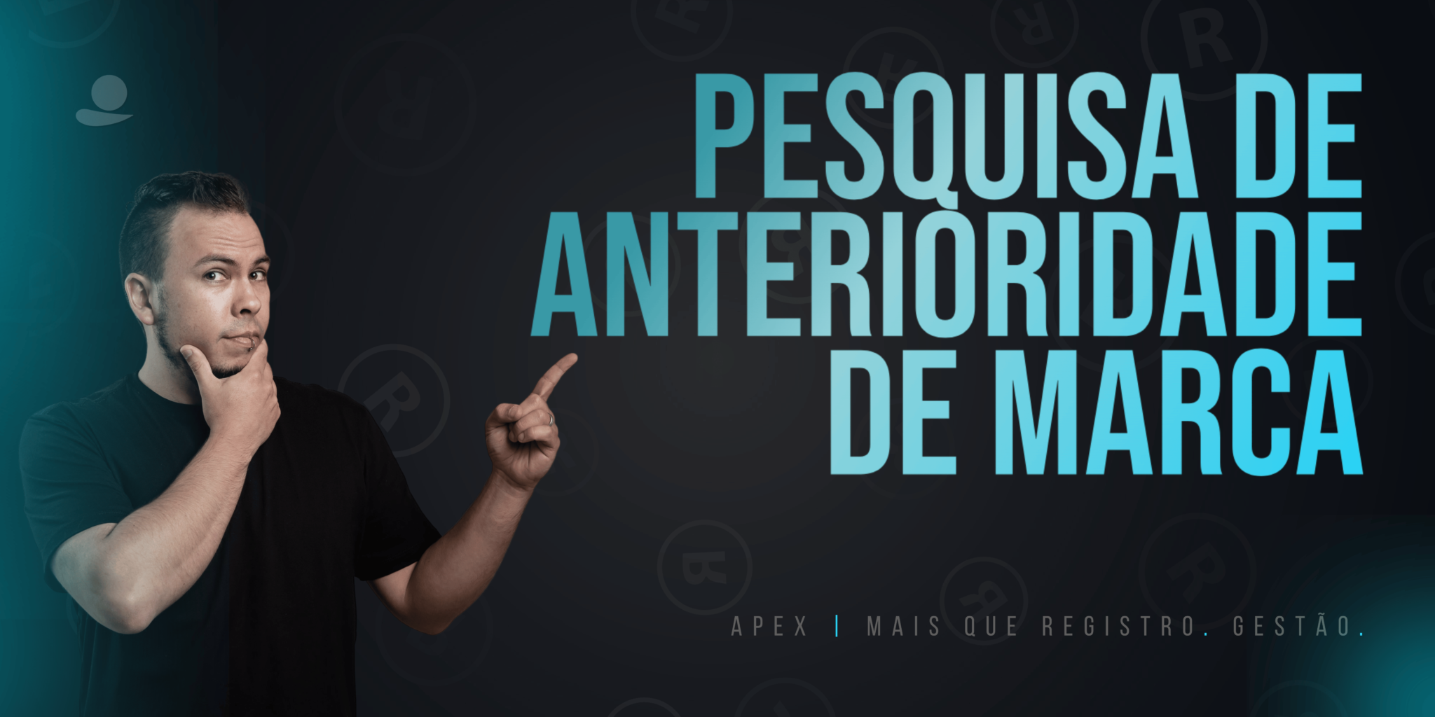 A importância da Pesquisa de Anterioridade de Marca | Apex